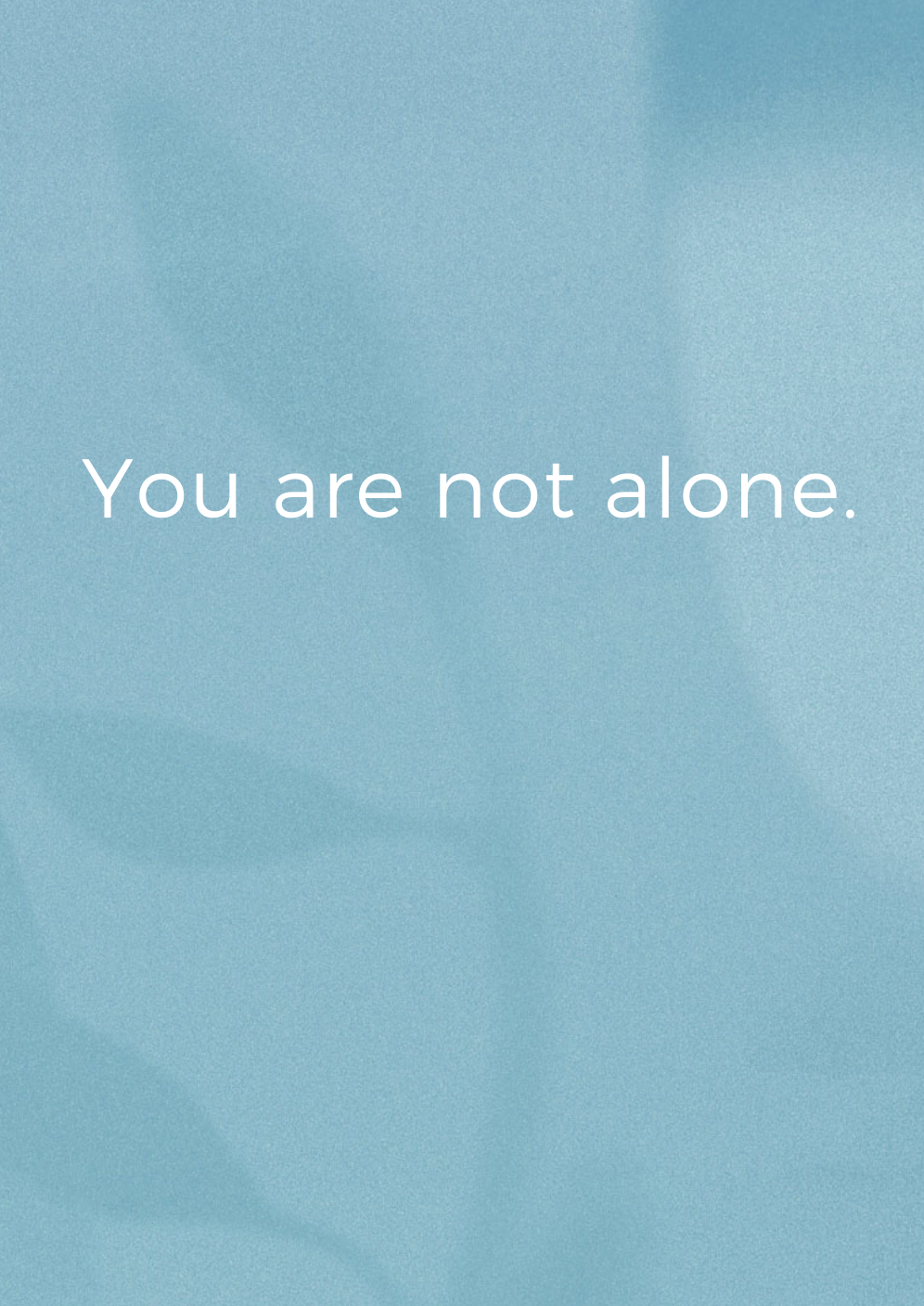 Youre Not Alone Quotes