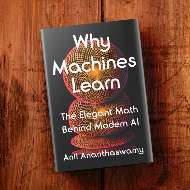 The Theoretical Minimum (for Machine Learning)…And Why — Anil Ananthaswamy The Theoretical Minimum (for Machine Learning)…And Why — Anil Ananthaswamy