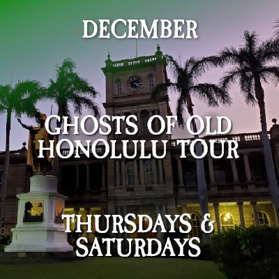 Hawaii's #1 Ghost Tour, Voted Best Ghost Tour in the Nation — Mysteries ...