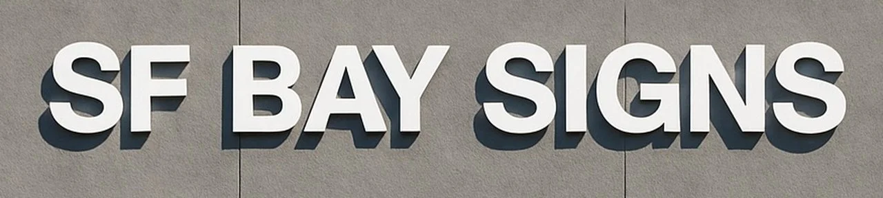 SF BAY SIGNS | Custom Signs & Branding Solutions in SF Bay Area
