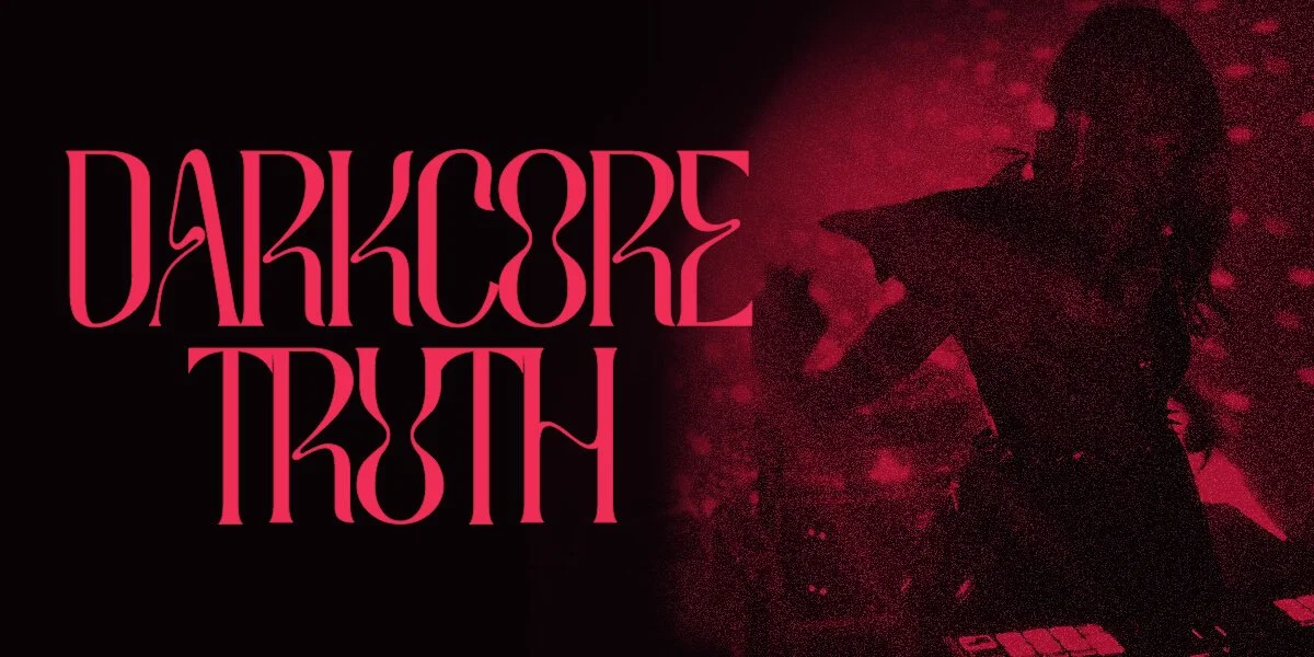 Darkcore Truth –