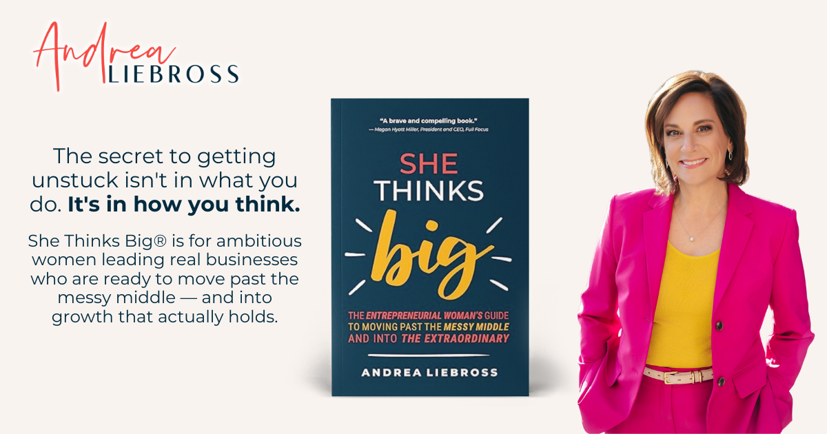 She Thinks Big® Book | Andrea Liebross - Guide for Women Entrepreneurs