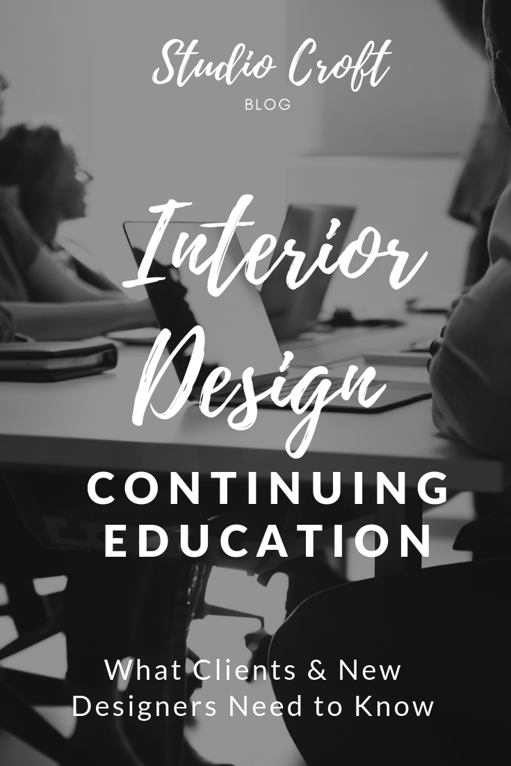 Interior Design Continuing Education: What Clients and New Designers ...