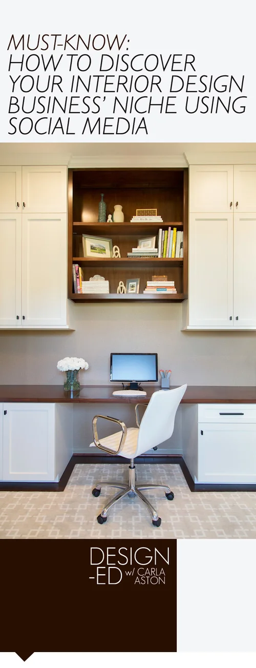 How To Discover Your Interior Design Business' Niche Using Social Media ...