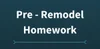 Pre-Remodel Homework: For Best Pricing And End Results You Have To Do ...