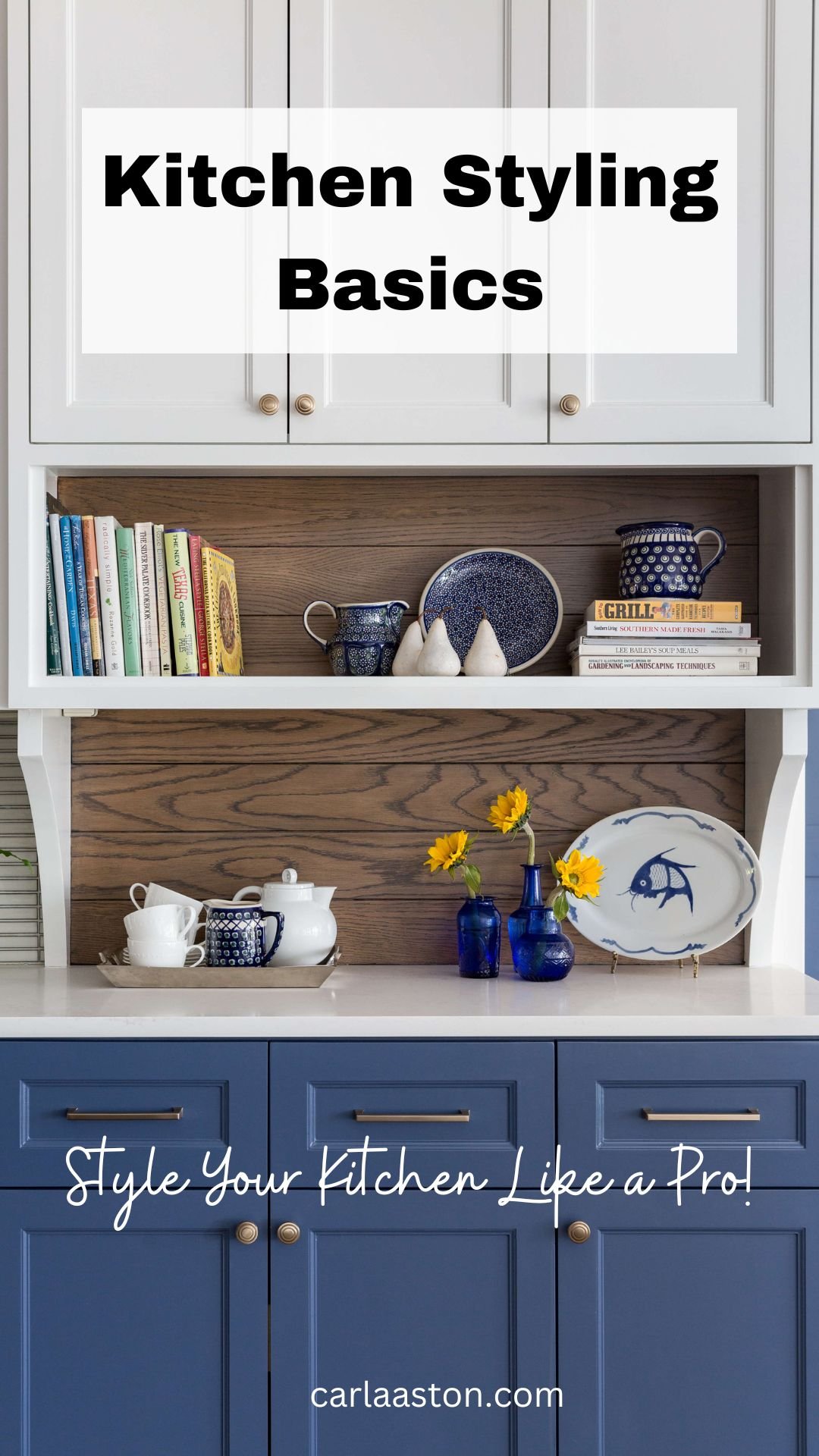 Kitchen Styling Basics - Your Guide To Styling A Photo-Ready Kitchen ...