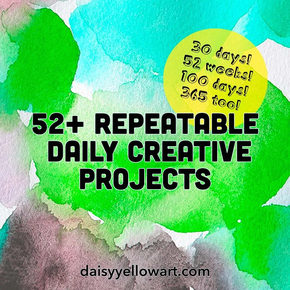 52+ Repeatable Daily Creative Ideas for 30-52-100-365 Projects