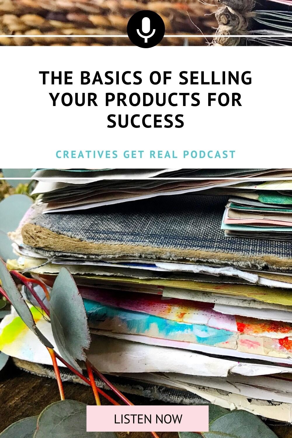 069: The Basics of Selling Your Products for Success