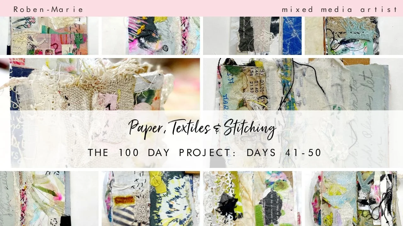Art journal flip through video of days 41-50 of The 100 Day Project 2023 Roben-Marie Smith