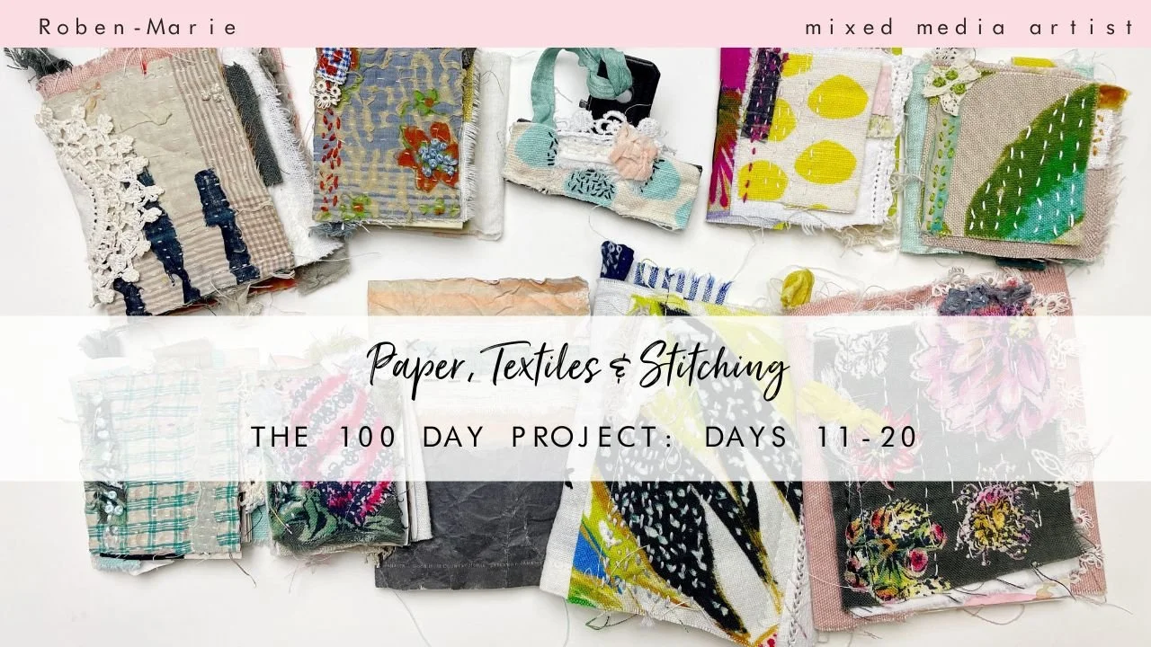 Art Projects Days 11 - 20: The 100 Day Project 2023