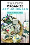Easy Ways to Organize and Showcase Your Art Journals