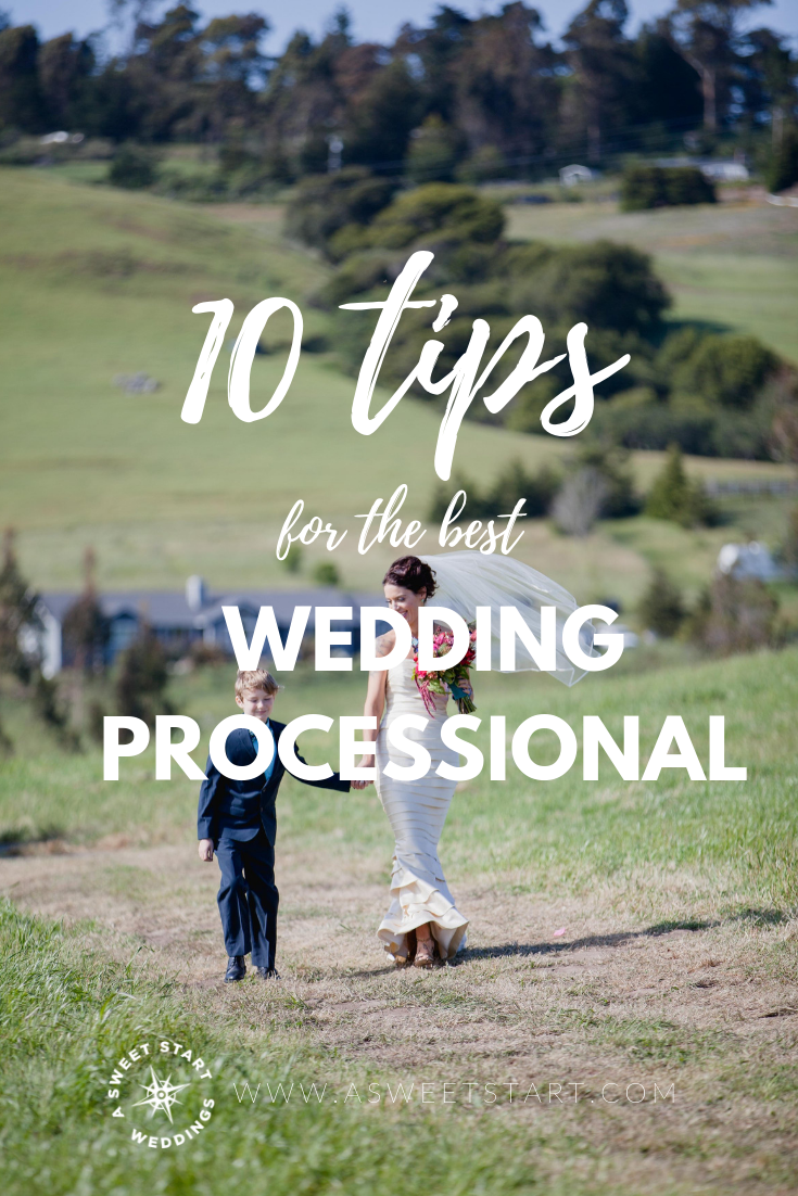 10 Tips for the best wedding processional - A Sweet Start