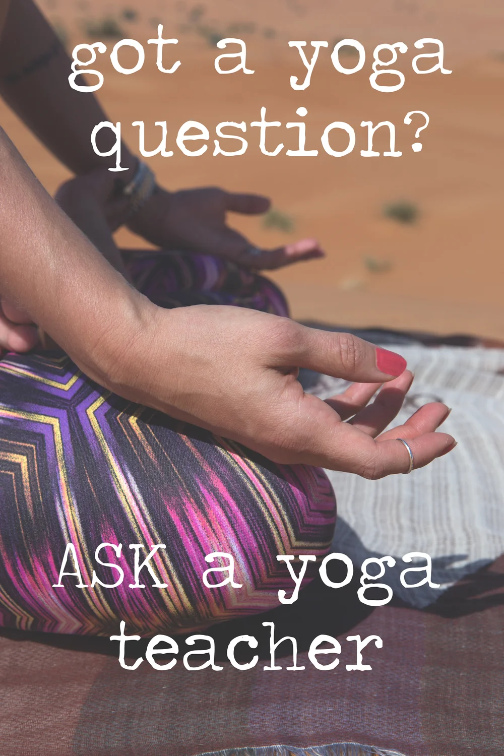 Ask a Yoga Question — YOGABYCANDACE