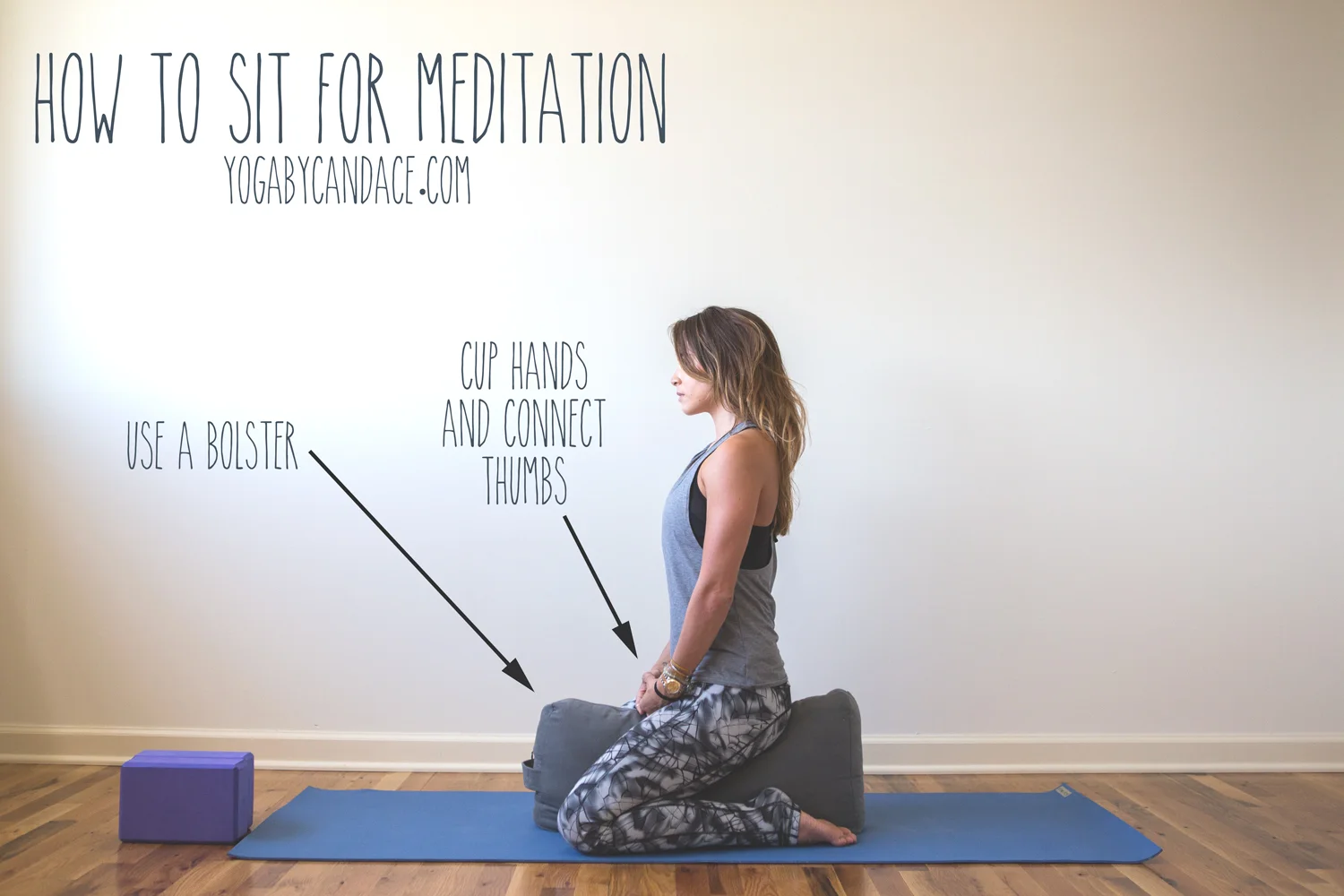 4 Ways to Sit for Meditation — YOGABYCANDACE