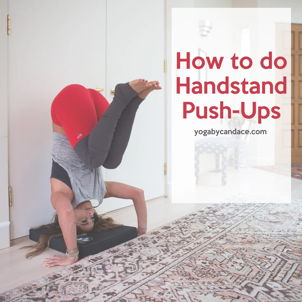 Handstand Push Ups — YOGABYCANDACE
