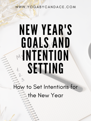 Happy New Year: 2020 Goals and Intentions — YOGABYCANDACE