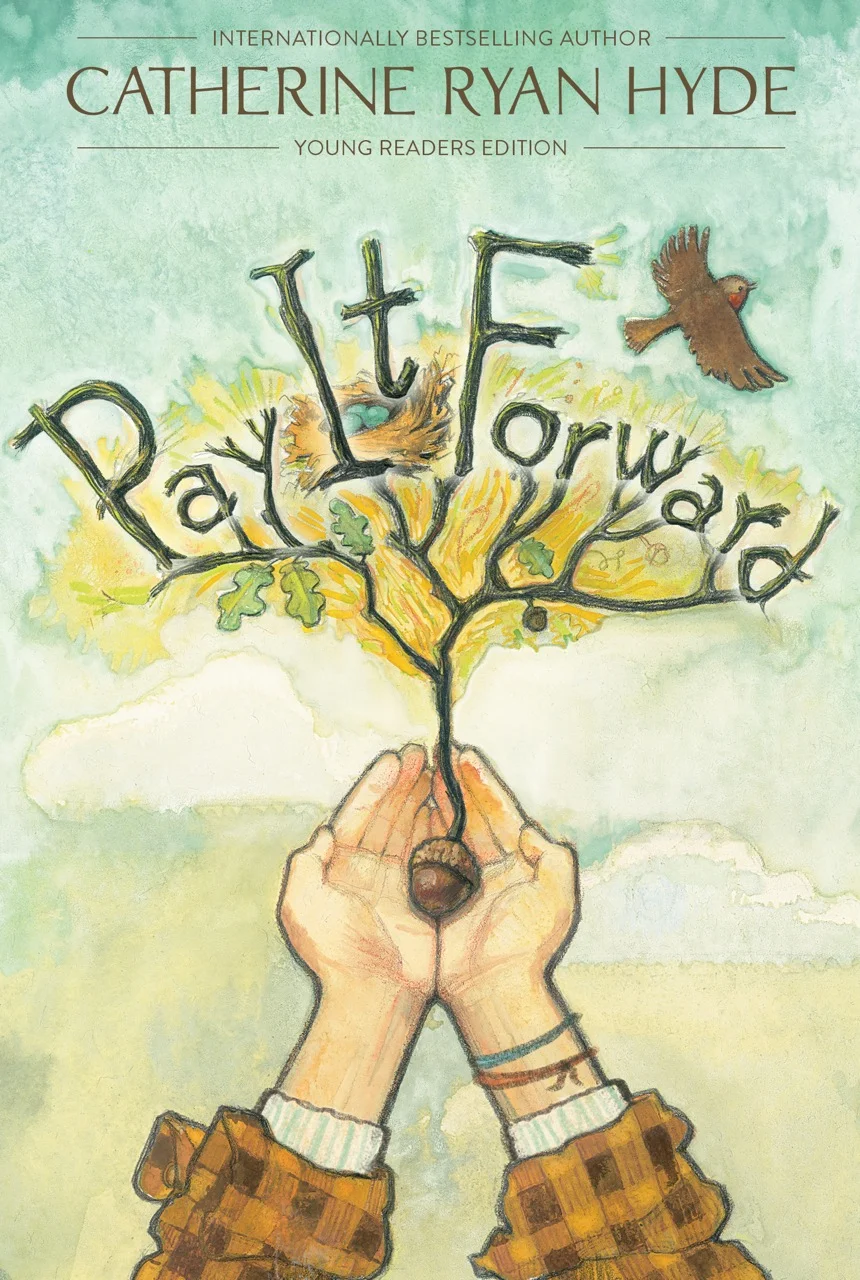 Pay It Forward: Young Readers' Edition — Catherine Ryan Hyde