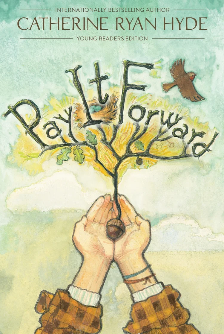 Pay It Forward: Young Readers' Edition — Catherine Ryan Hyde