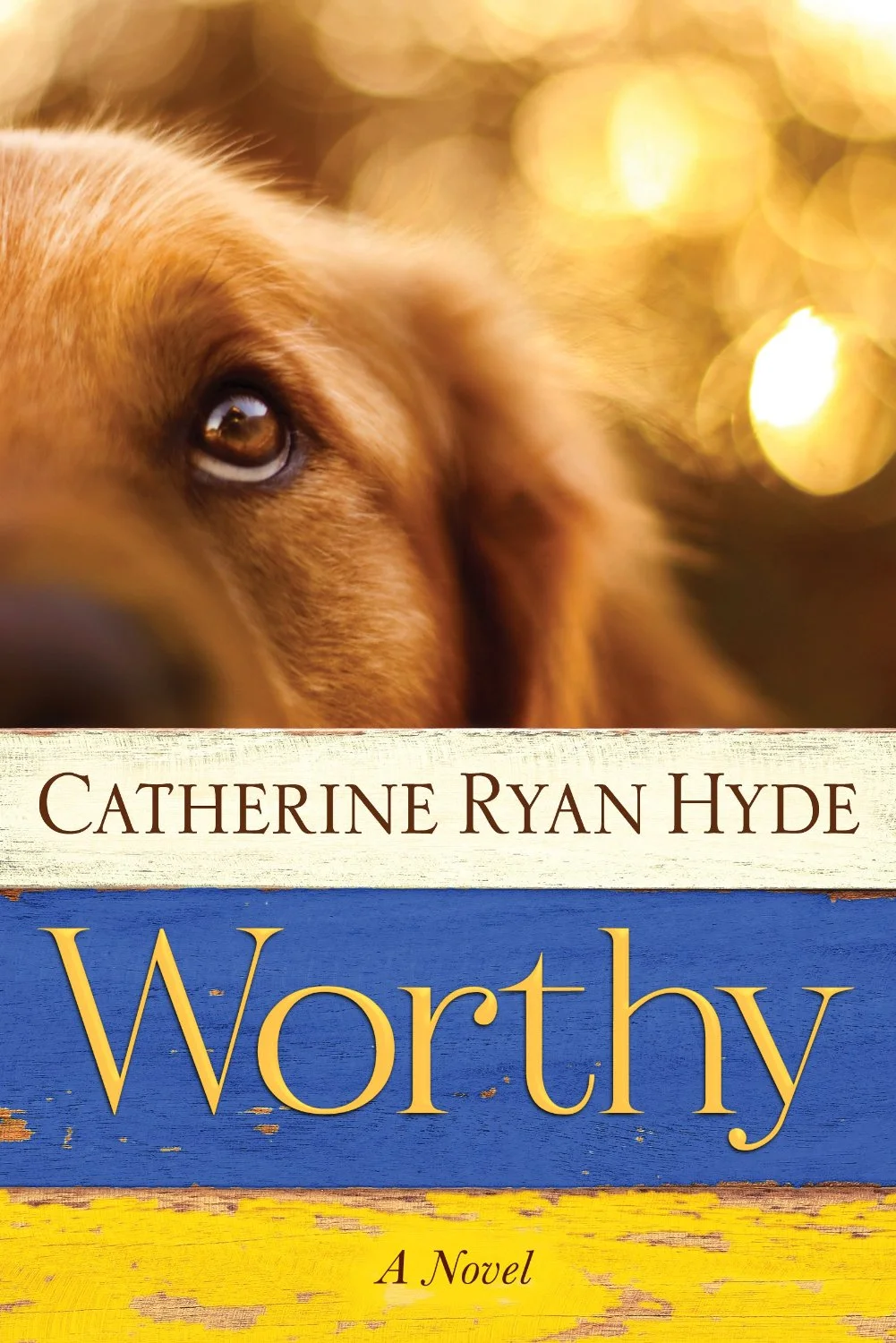 Worthy — Catherine Ryan Hyde