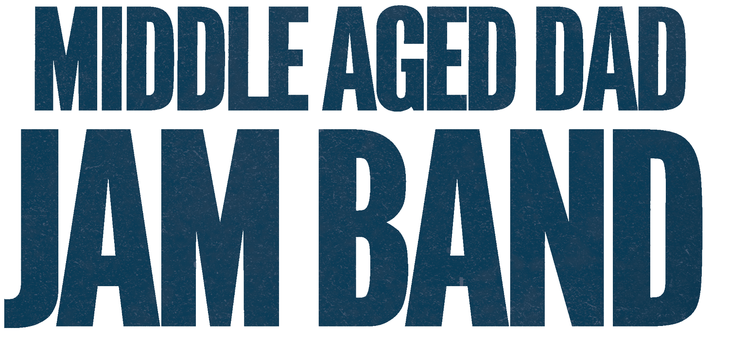 Middle Aged Dad Jam Band — DAVIDWAIN.COM