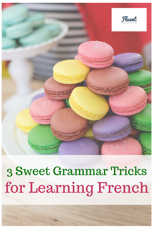 Grammar ♥︎ Practice en Français: 3 Sweet Grammar Tricks for Learning ...