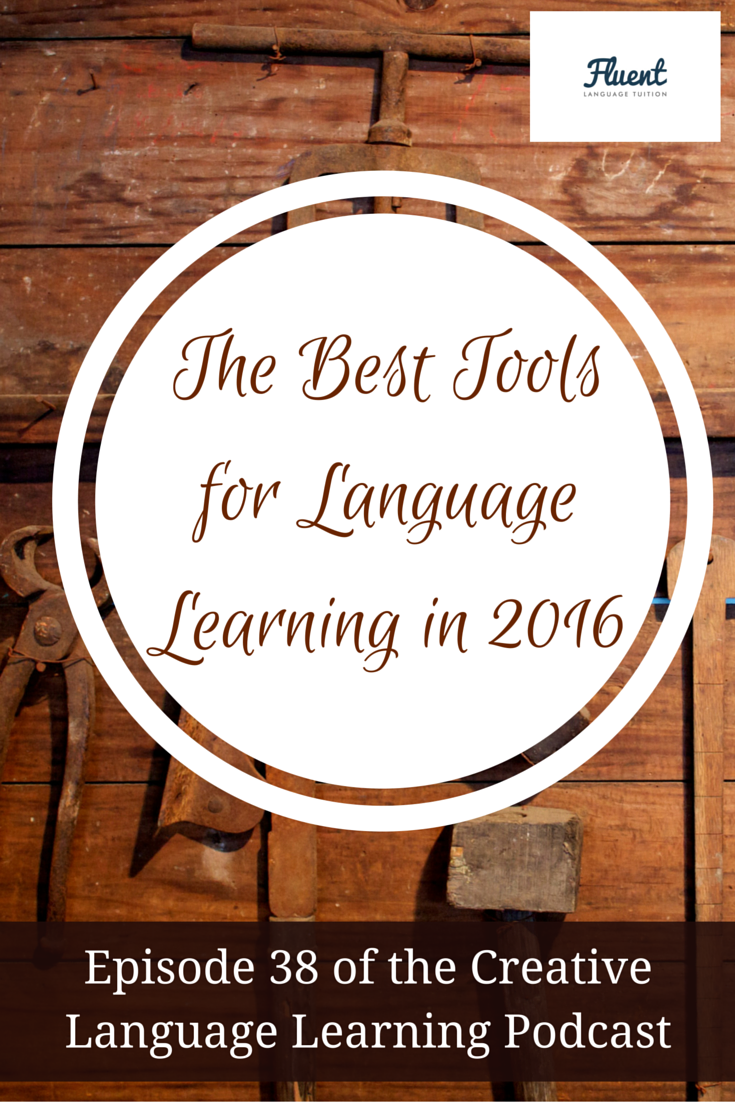 Episode 38: The Best Tools for Language Learning in Spring/Summer 2016 ...