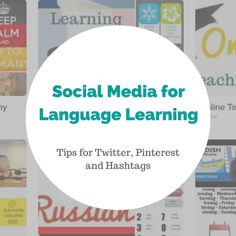 Social Media for Language Learning: Tips for Twitter, Pinterest and ...