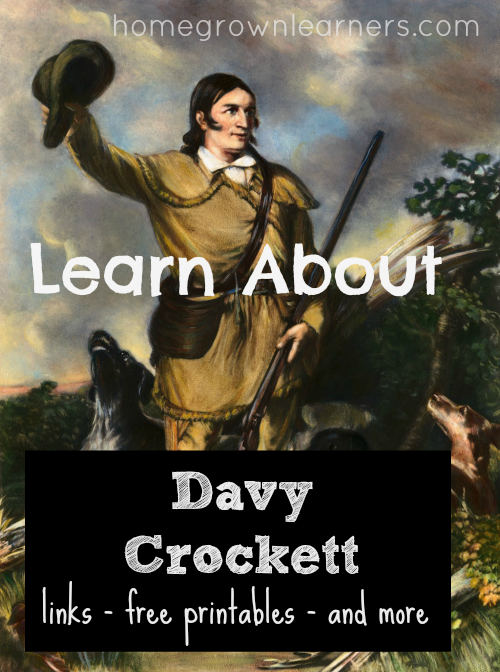 Learn About Davy Crockett — Homegrown Learners