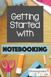 Getting Started With Notebooking — Homegrown Learners