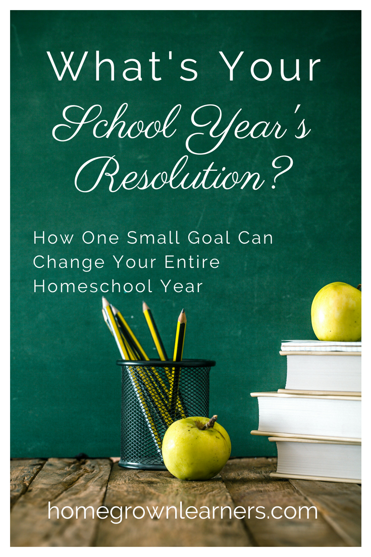 What's Your School Year's Resolution? — Homegrown Learners