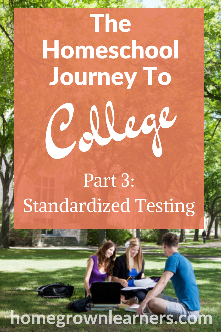 Homeschool to College: Standardized Testing — Homegrown Learners