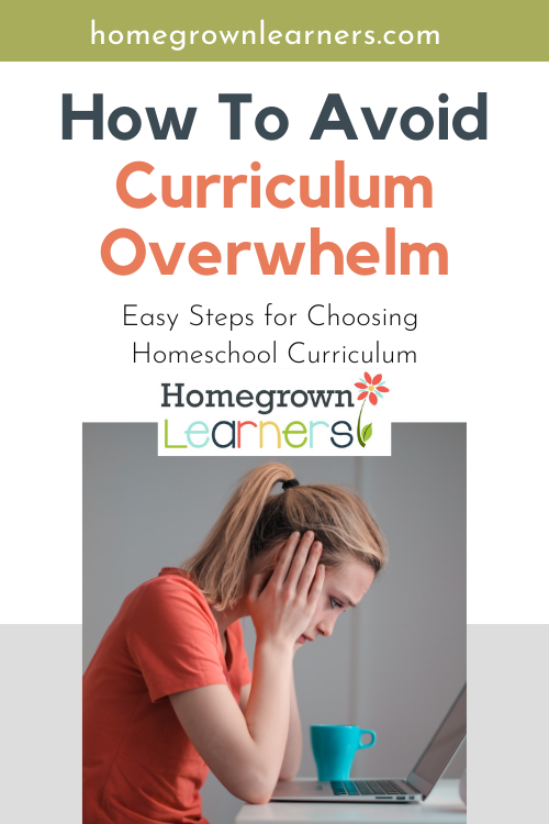 How to Avoid Curriculum Overwhelm: Easy Steps For Choosing Homeschool ...