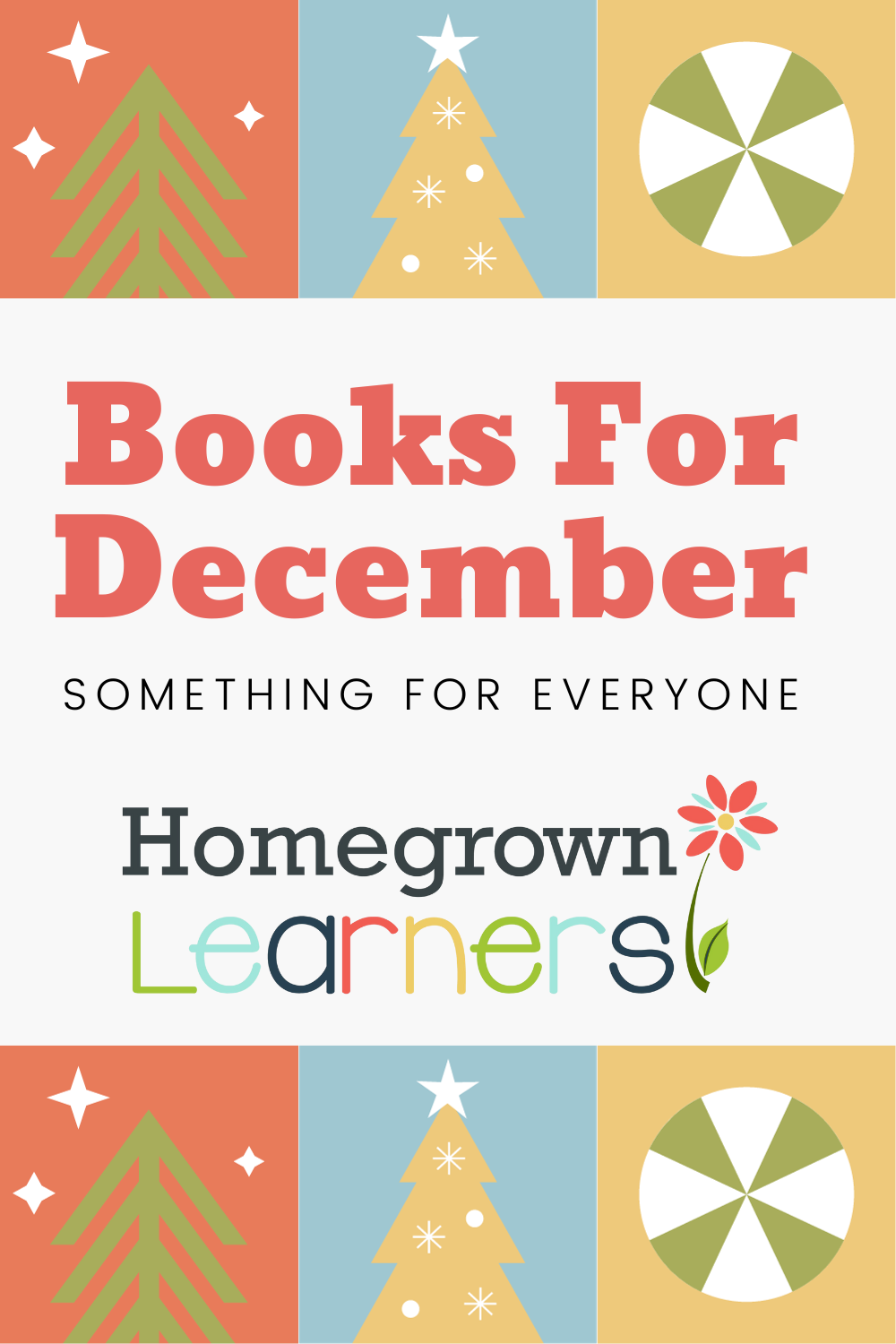 Books for December — Homegrown Learners