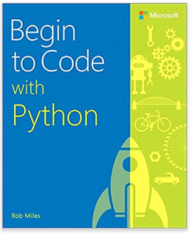 Begin to Code with Python — robmiles.com