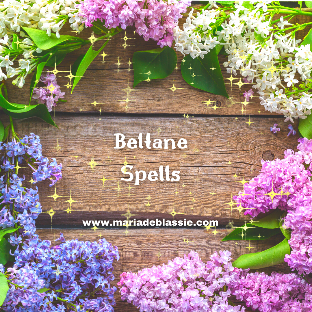 Beltane Spells — Dr. Maria DeBlassie
