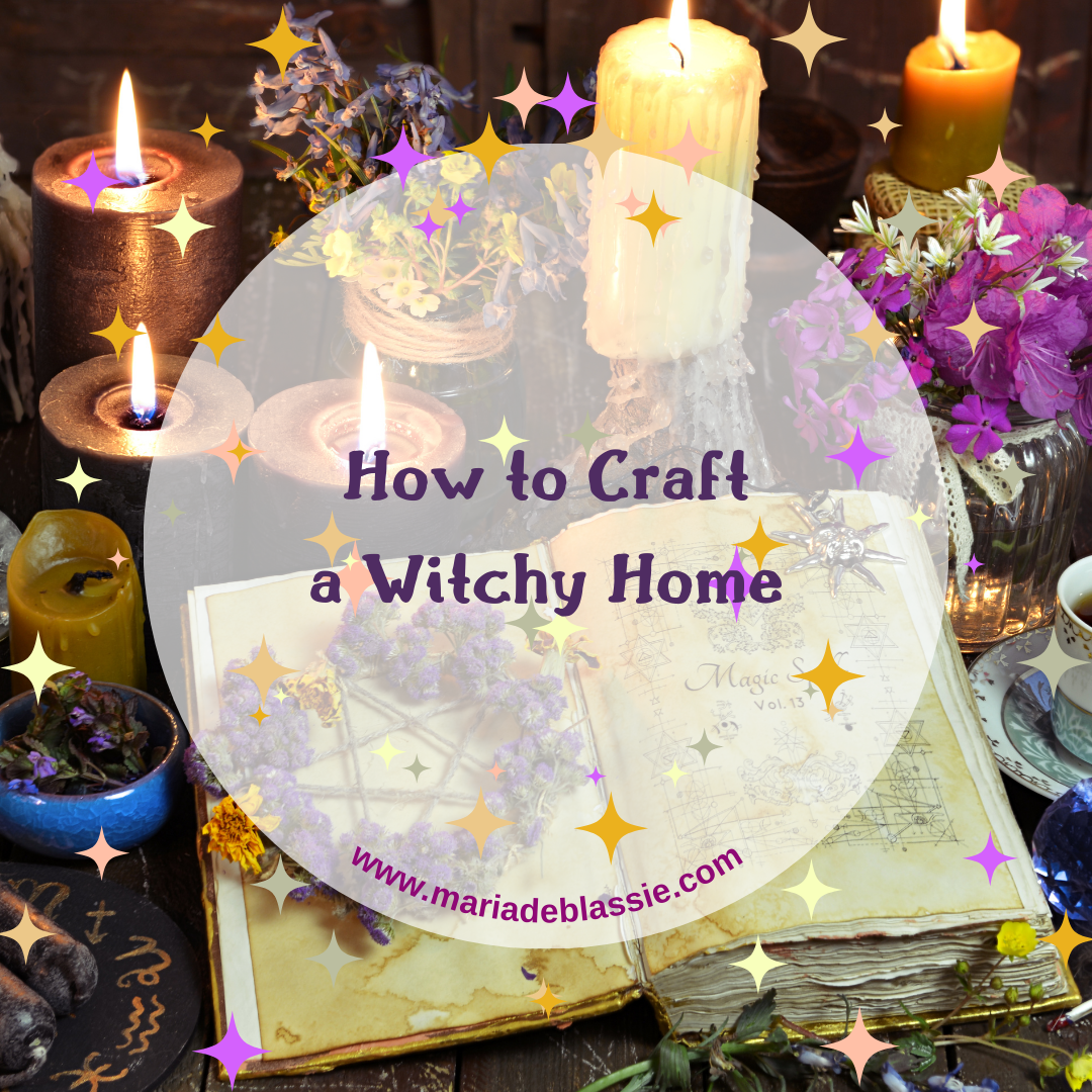 How to Craft a Witchy Home — Dr. Maria DeBlassie