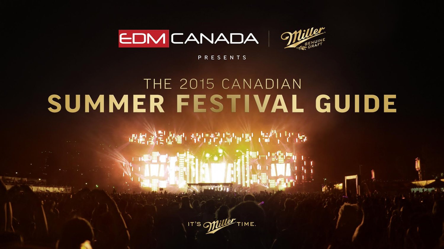 The 2015 Canadian Summer Festival Guide — EDM Canada