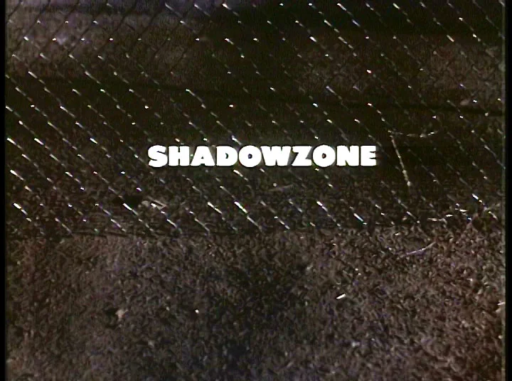 Shadowzone (1990) — Triskaidekafiles