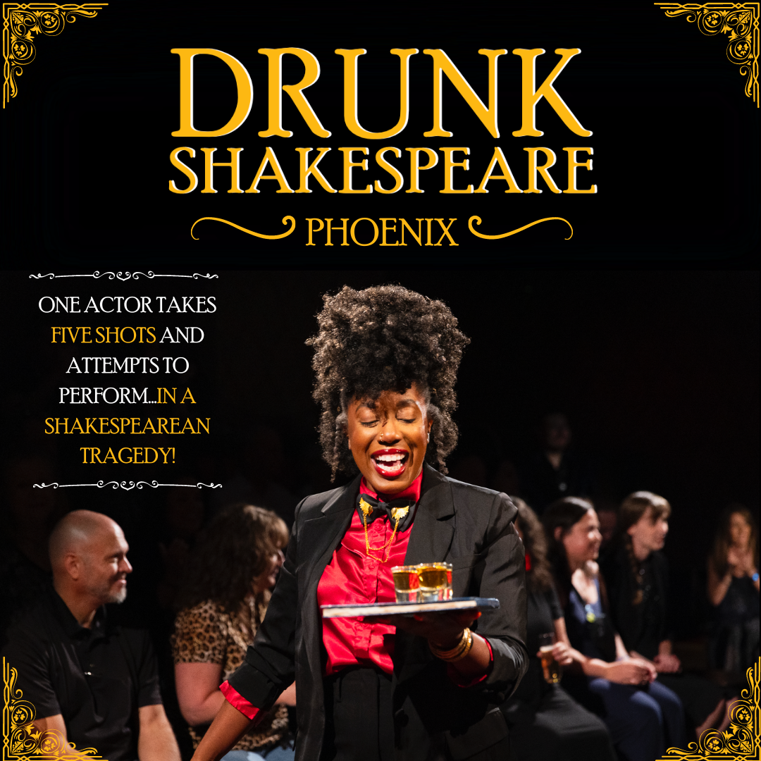 PHOENIX — DRUNK SHAKESPEARE