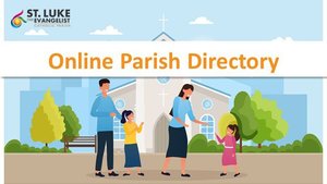 Online Parish Directory — St. Luke the Evangelist Catholic Church