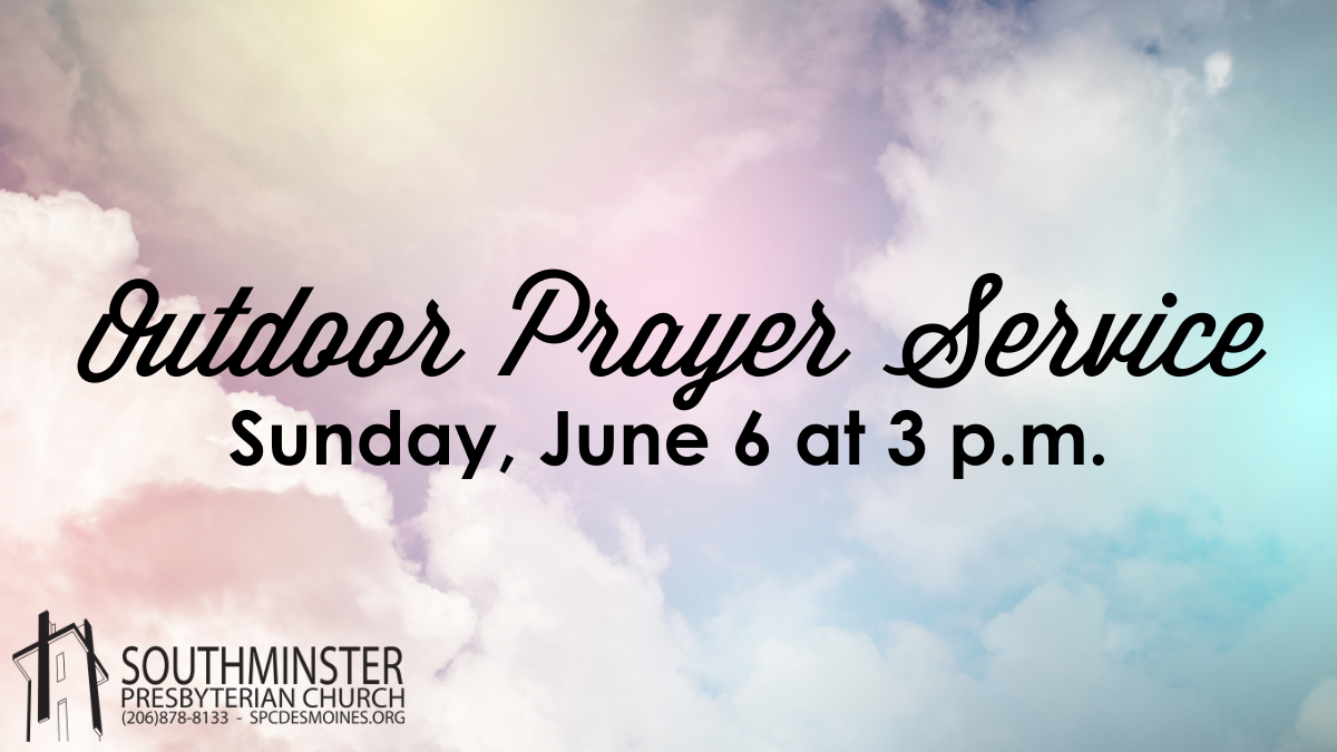 Outdoor Prayer Gathering — Southminster Presbyterian Church