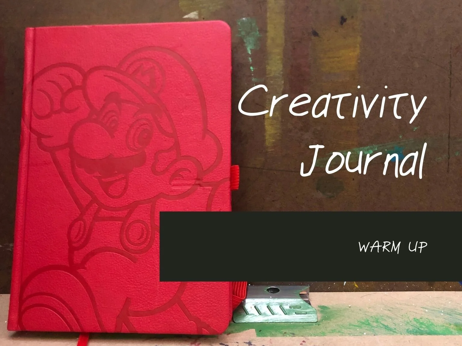 Journaling About Creativity, Design, and Collaboration: 13. Warm Up ...