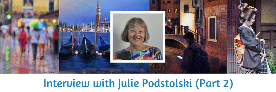 235 - Interview with Julie Podstolski (Part 2) — Sharpened Artist