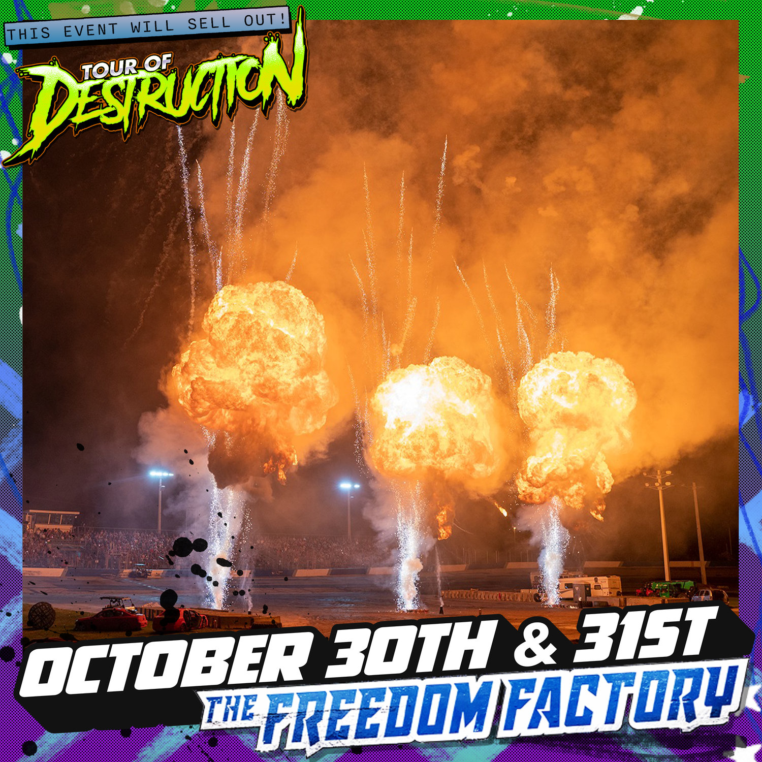 Freedom Factory, FL — TOUR OF DESTRUCTION