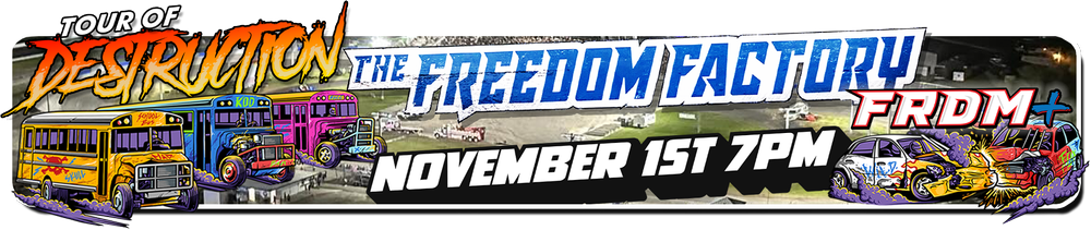 Freedom Factory, FL — TOUR OF DESTRUCTION