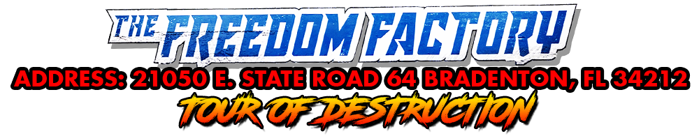 Freedom Factory, FL — TOUR OF DESTRUCTION
