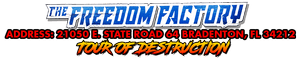 Freedom Factory, FL — TOUR OF DESTRUCTION