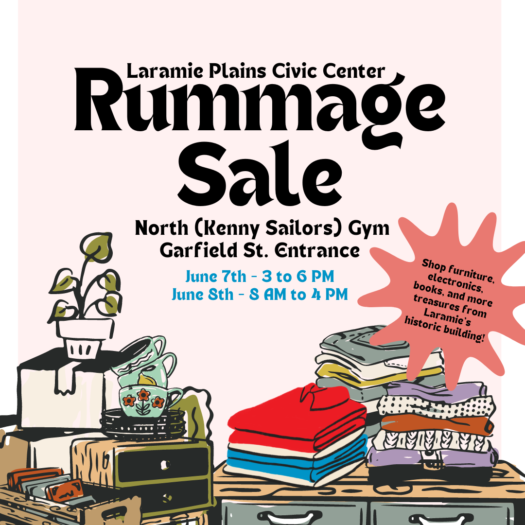 Civic Center to Host Rummage Sale on June 7-8 — Laramie Plains Civic Center