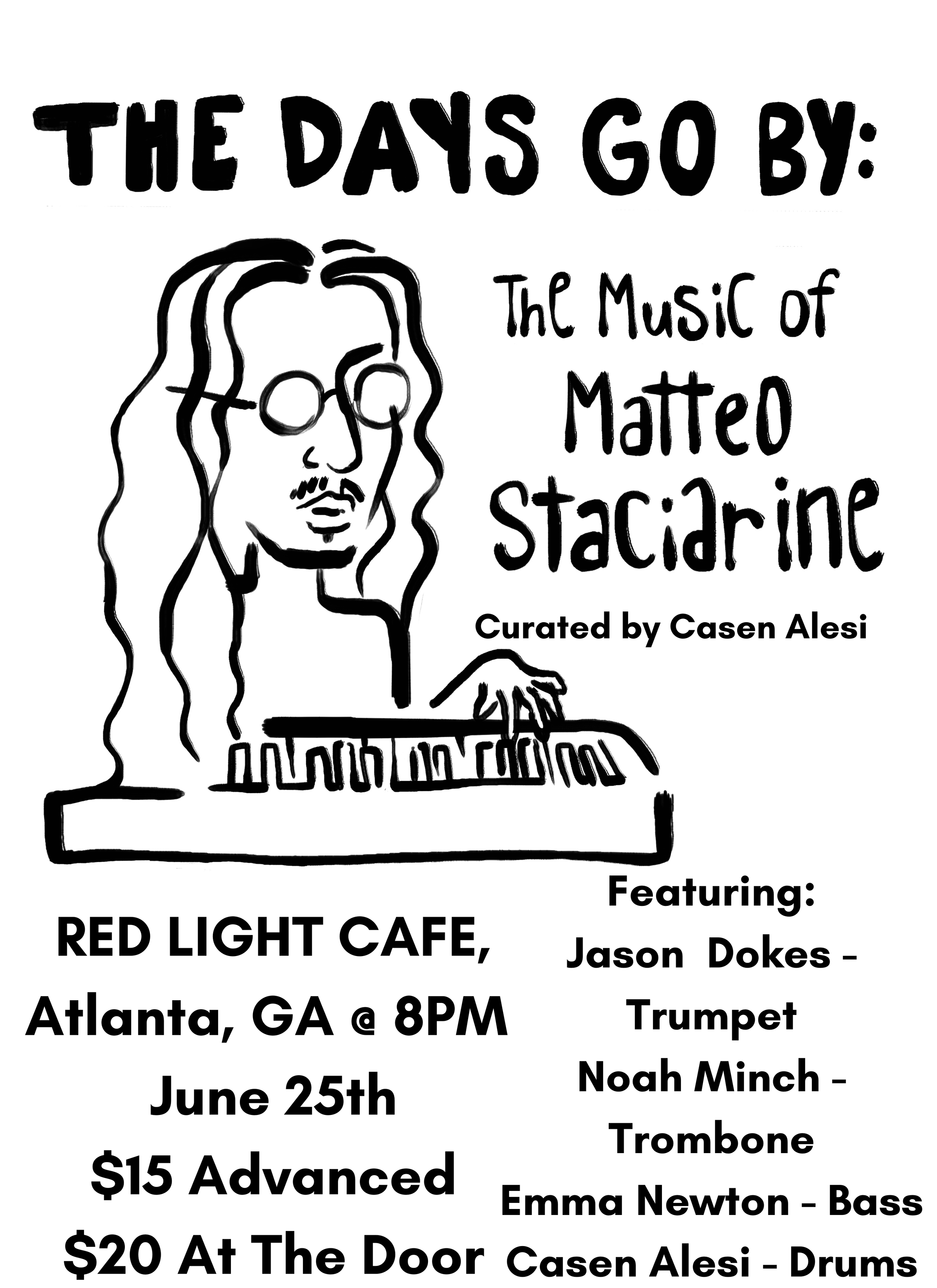 The Days Go By: The Music of Matteo Staciarine — Red Light Café ...