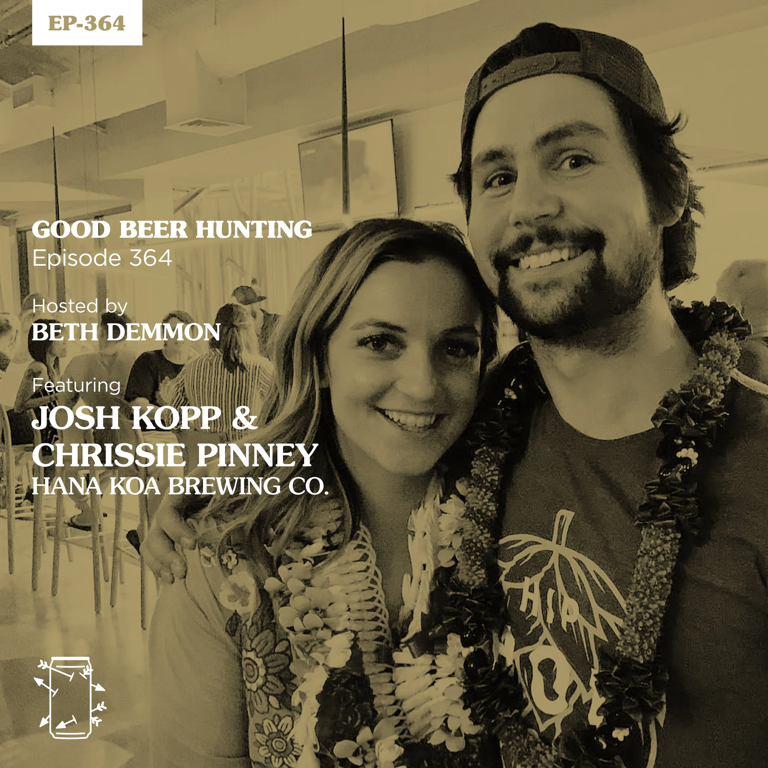 EP-364 Josh Kopp & Chrissie Pinney of Hana Koa Brewing Co. — Good Beer ...